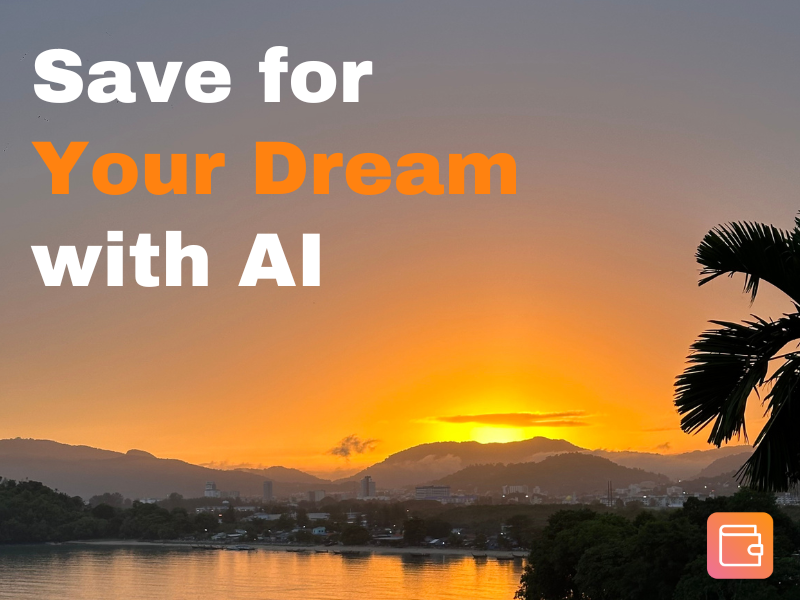 Save For Your Dream With AI — Dibba.ai
